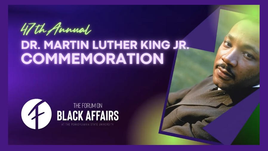 Penn State Forum on Black Affairs celebrates Martin Luther King Jr.’s ...