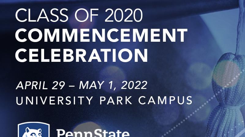 Schedule announced for Penn State Class of 2020 Commencement ...