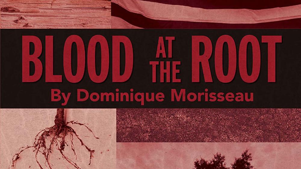 Centre Stage revisits 'Blood at the Root' | Penn State University