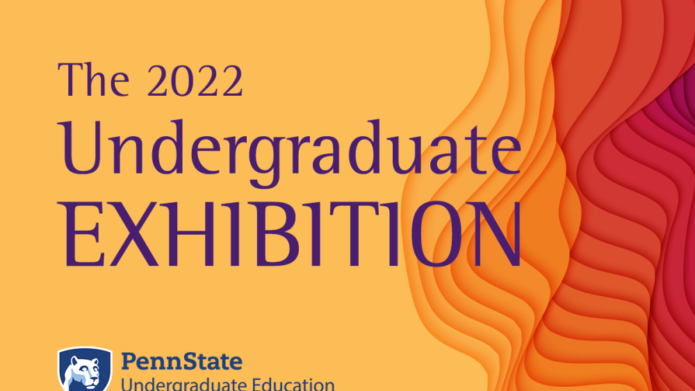 Undergraduate Exhibition applications open | Penn State University