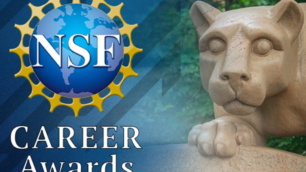 Five engineers recognized with NSF early career awards | Penn State ...