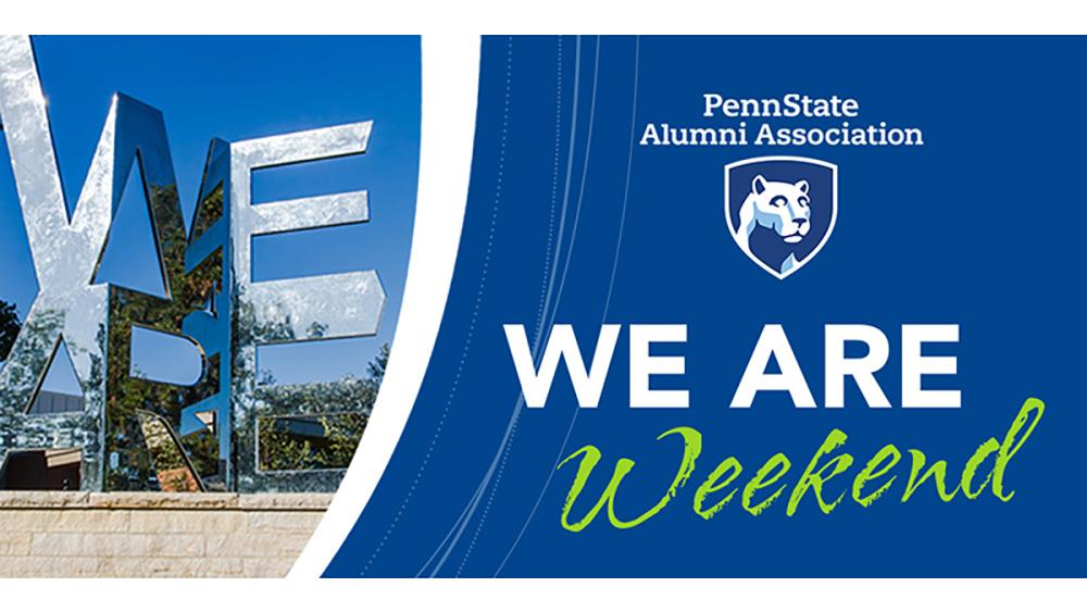 We Are Weekend registration open | Penn State University