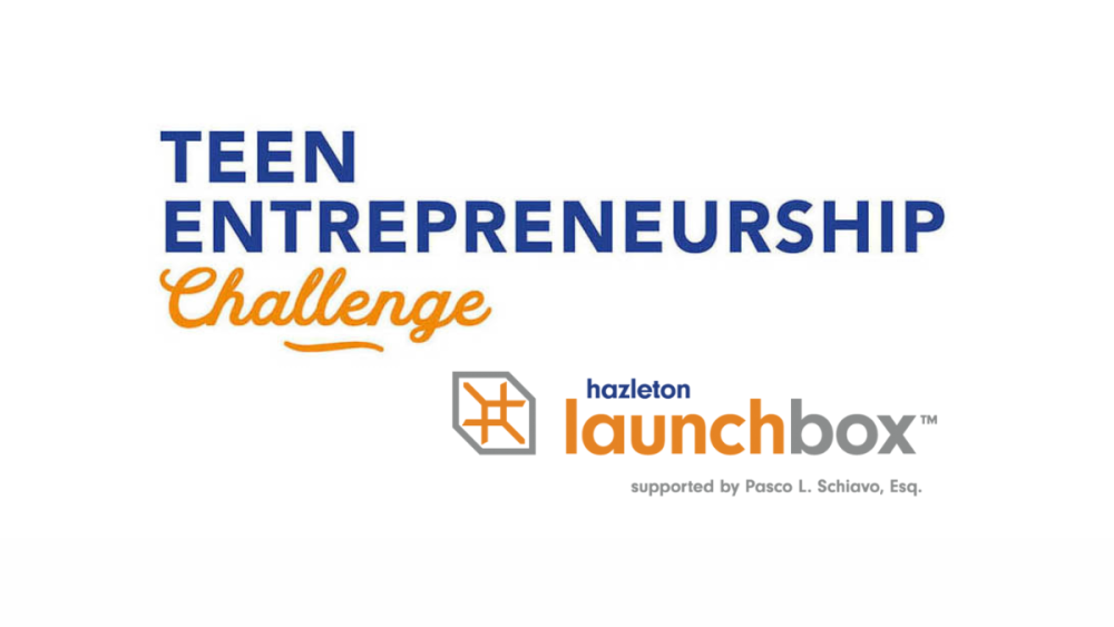 Hazleton Launchbox Teen Entrepreneurship Challenge Returns July 19