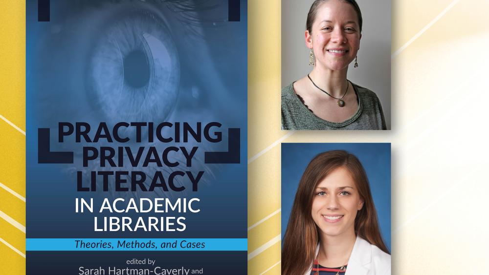 Penn State librarians co-author book on privacy literacy in academic ...