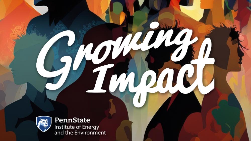 'Growing Impact' podcast looks at climate youth leadership | Penn State ...