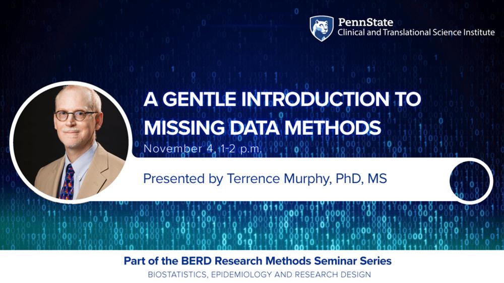 CTSI BERD Webinar: 'A Gentle Introduction to Missing Data Methods ...
