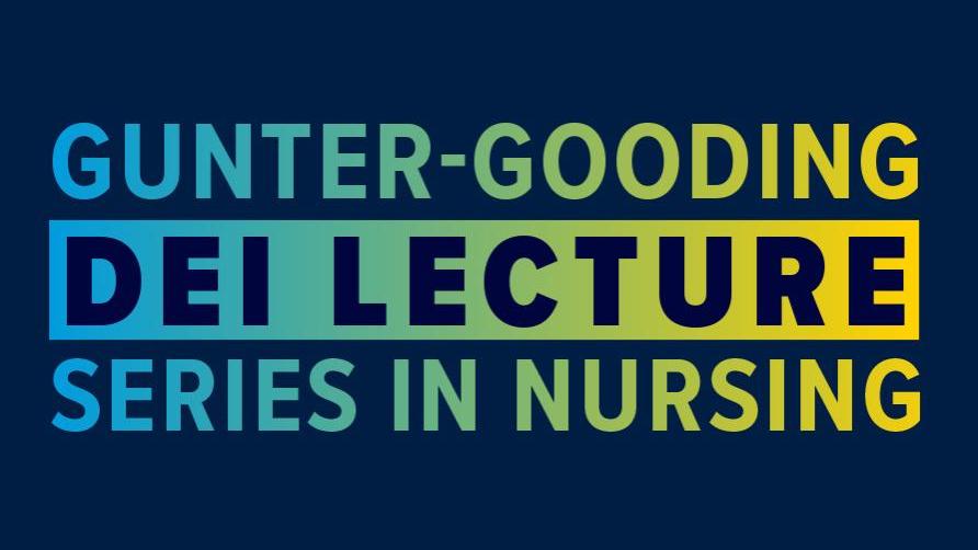 Nese College of Nursing Gunter-Gooding Lecture announced for Sept. 23 ...