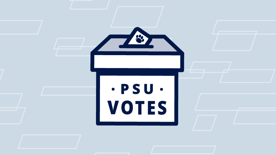 PSU Votes is the trusted University voter resource | Penn State University