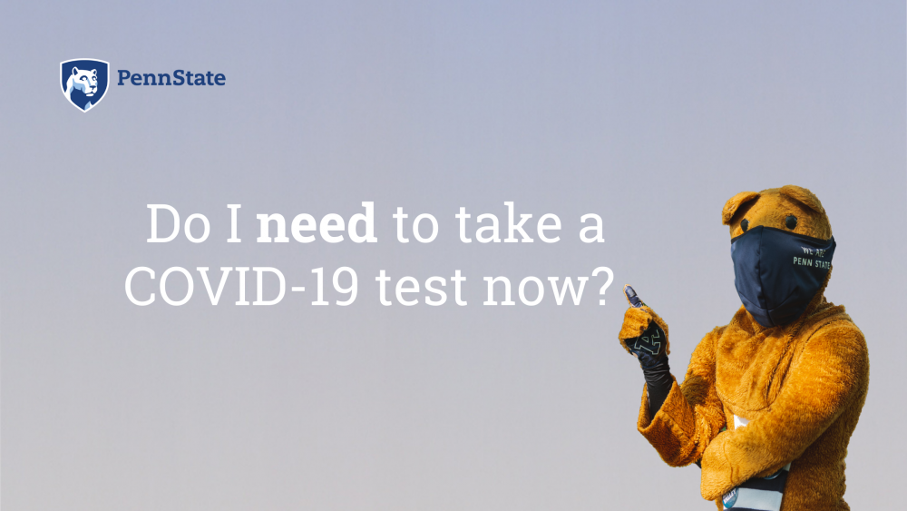 All Penn State students must have a COVID-19 test on file with the ...