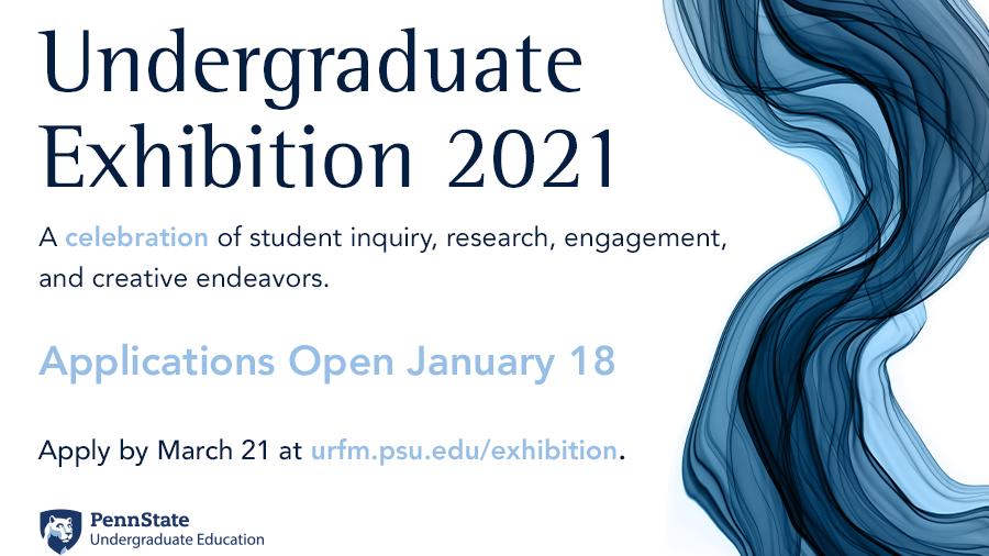 Undergraduate Exhibition application deadline approaching | Penn State ...