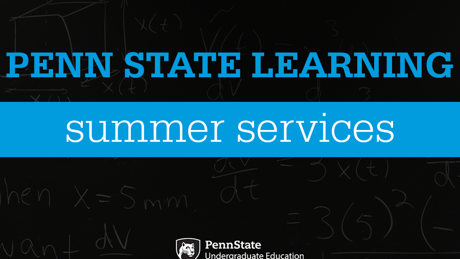 Penn State Learning announces academic support schedule for summer ...