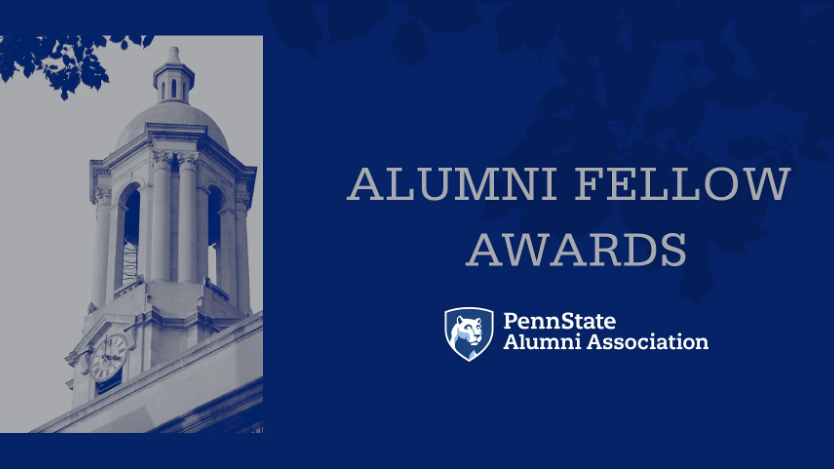 22 Penn State alumni to receive Alumni Fellow Award | Penn State University