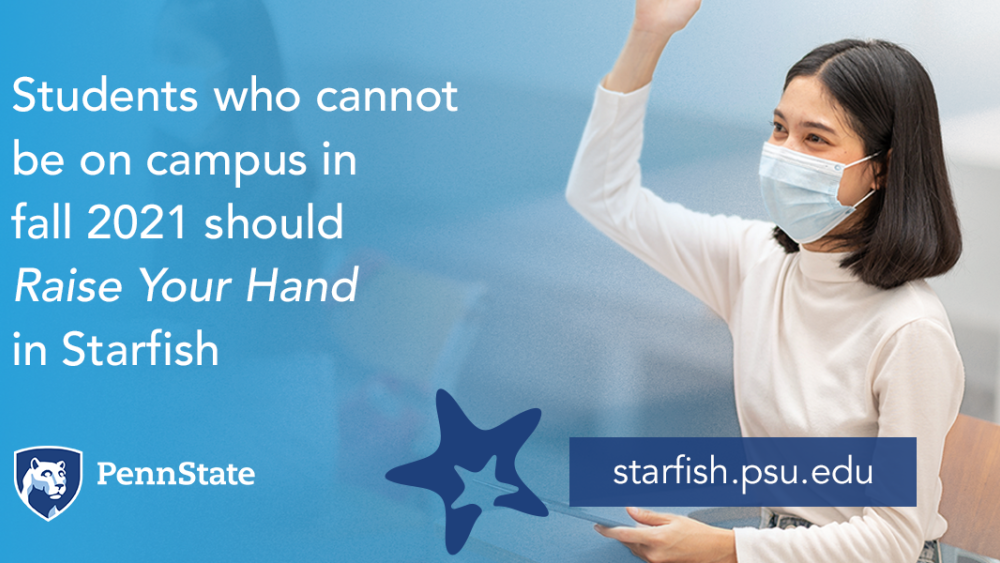 Students who cannot be on campus for fall asked to 'Raise Your Hand' in ...