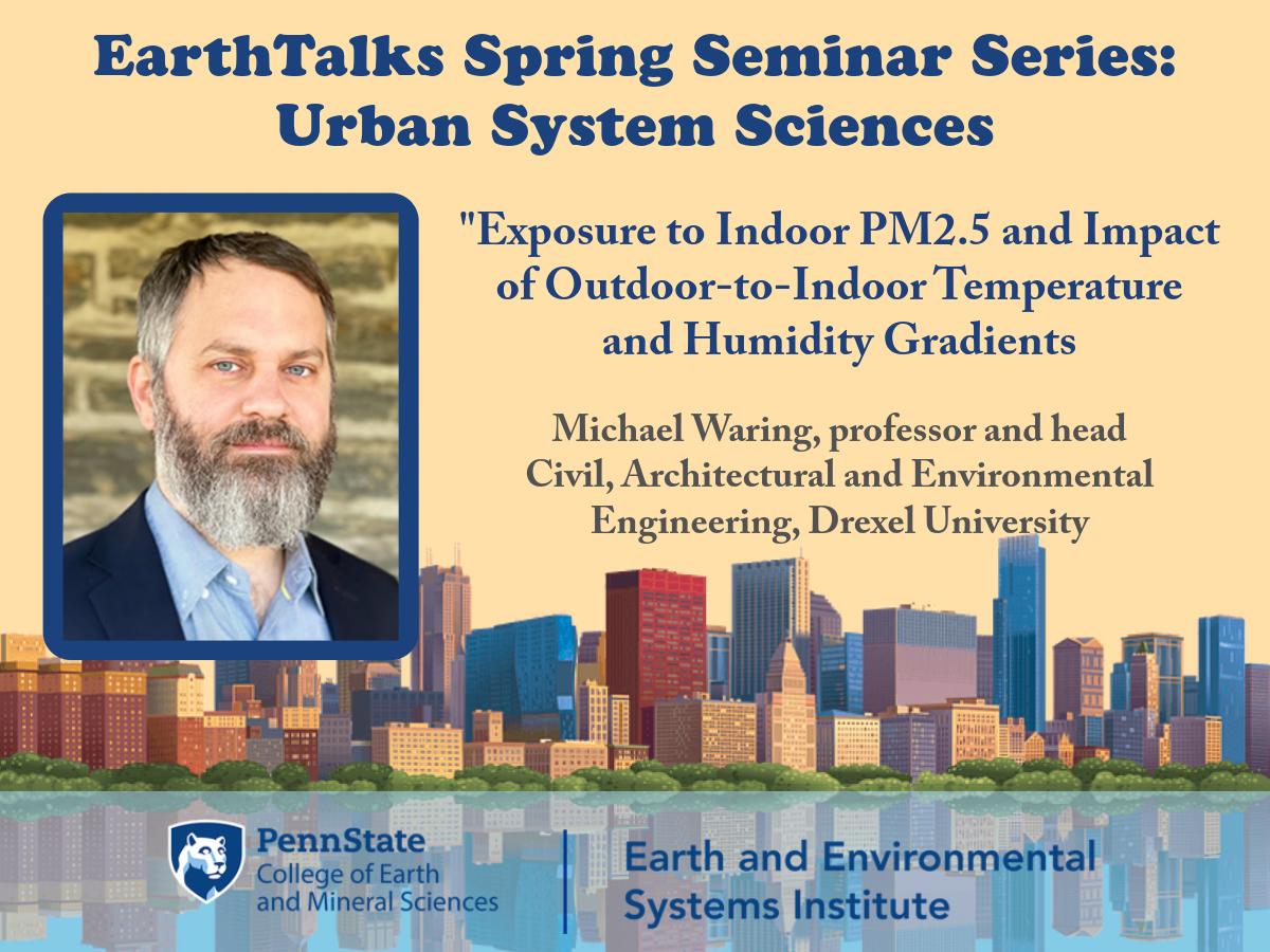 EarthTalks: Michael Waring to Address Indoor Air Quality April 15 ...